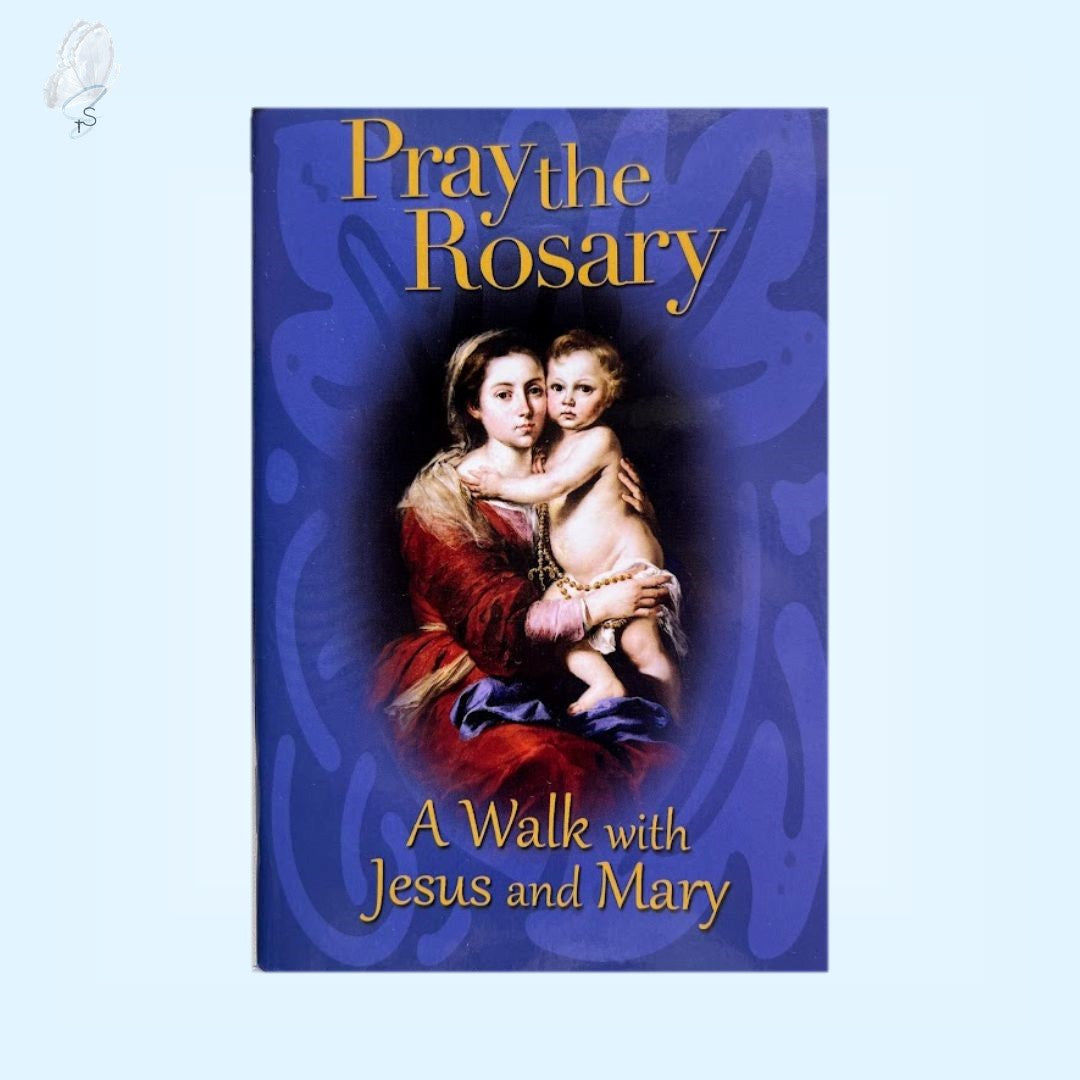 Pray the Rosary: A Walk with Jesus and Mary – Surrender Gifts